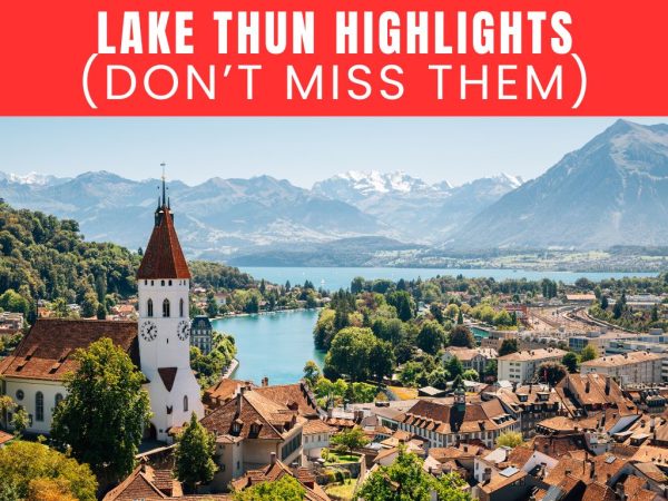 Turquoise Waters and Turreted Castles: The Best of Lake Thun ...
